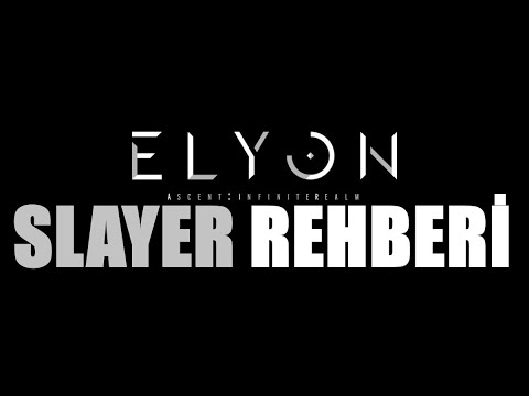 ELYON: Slayer Rehberi (Solo Dungeon-Skill Build) - Elyon videos