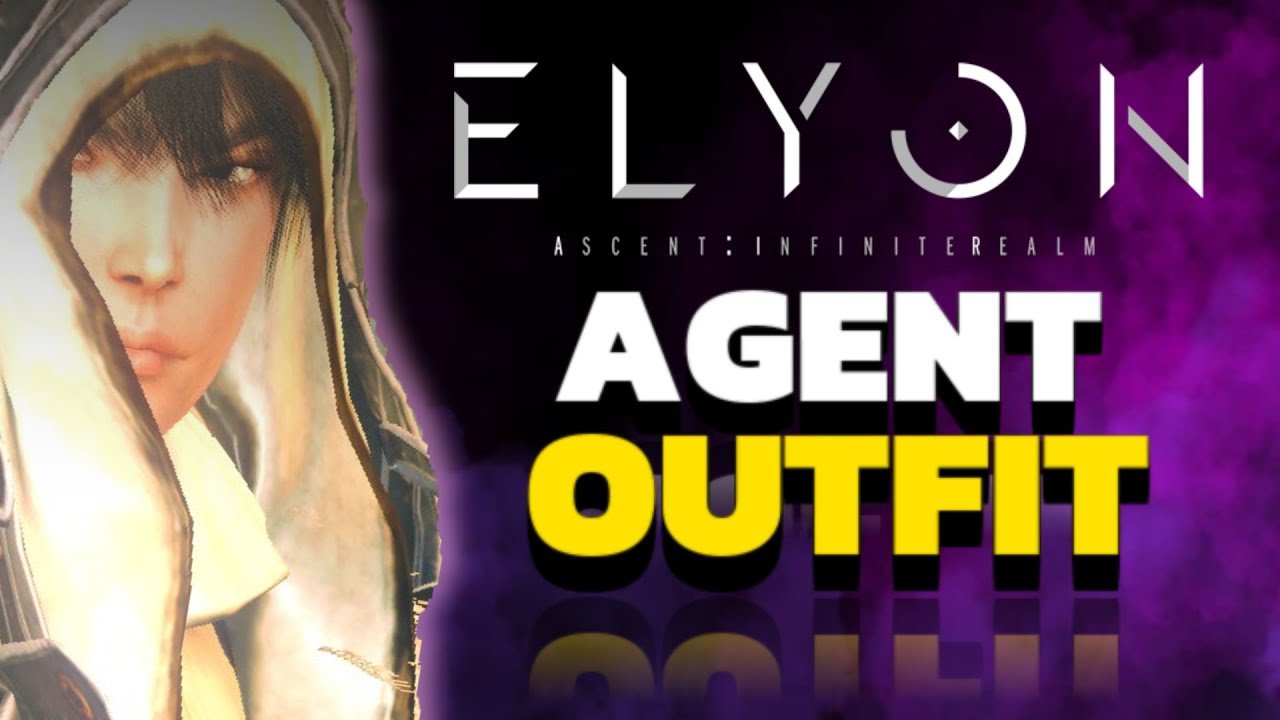 Elyon- Agent Outfit Showase - Elyon videos